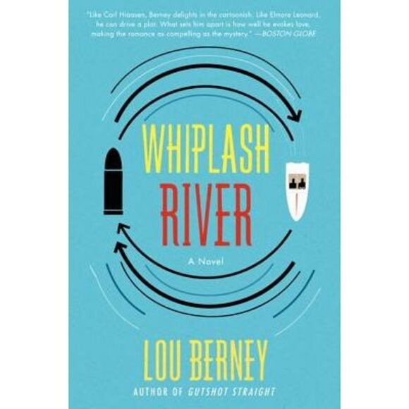 Lou Berney | Other | Whiplash River Lou Berney | Poshmark